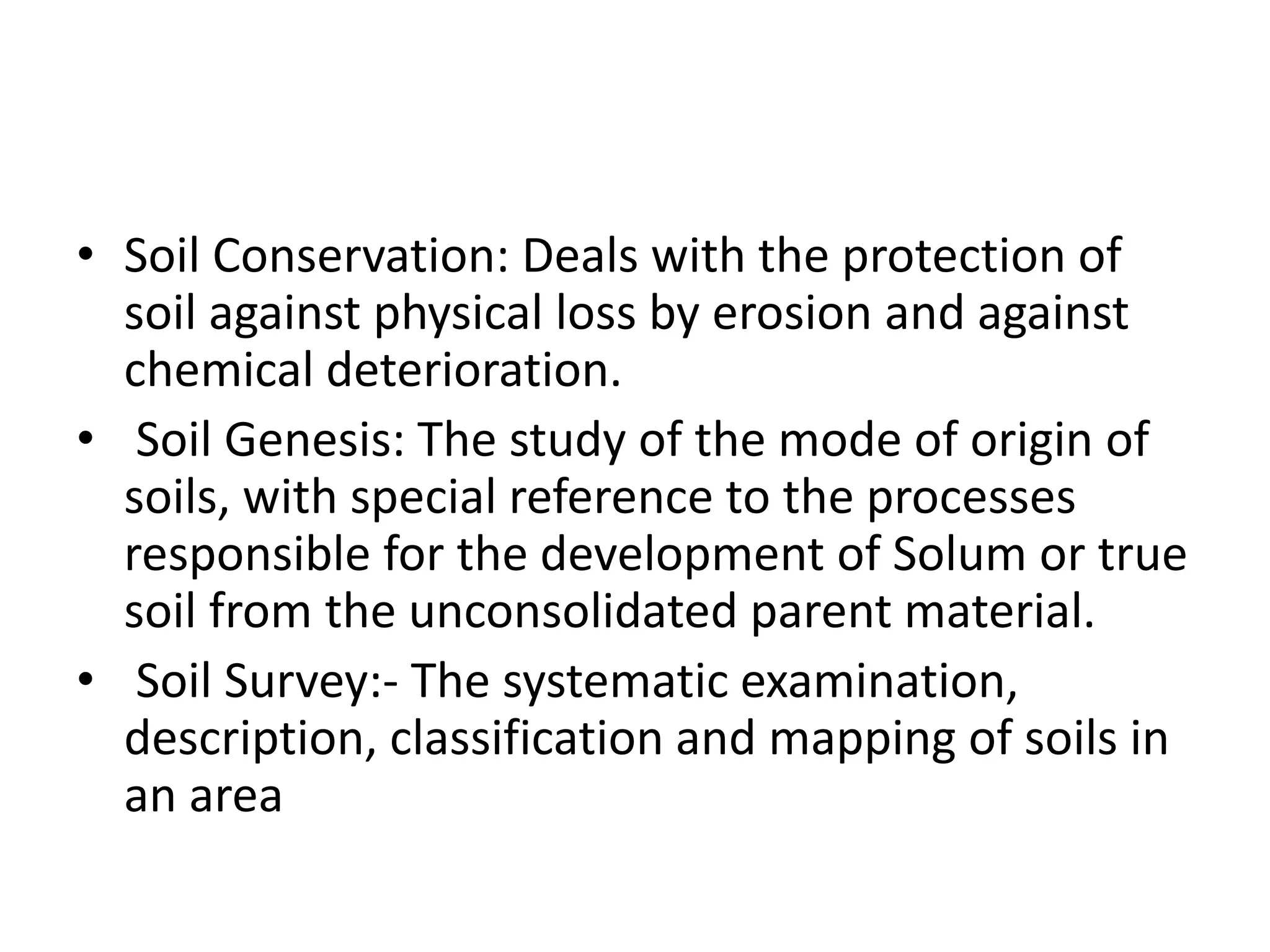 Ch. 1 ,2 history and development of soil science, its scope and ...