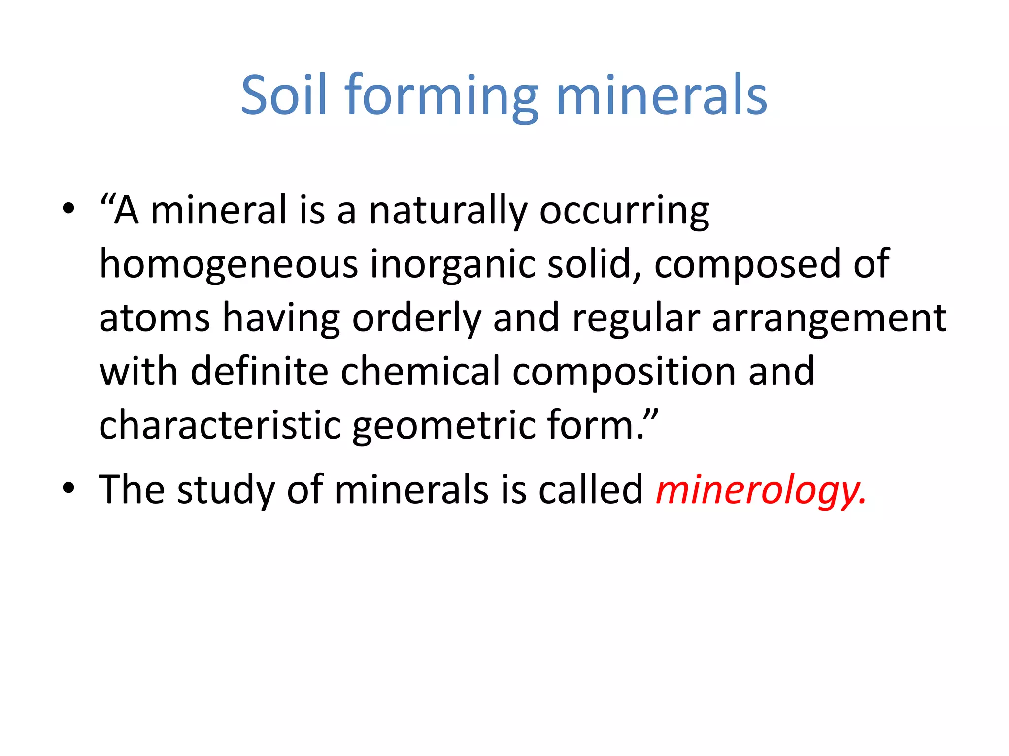 Ch. 3,4 soil genesis soil forming rocks and minerals. | PDF