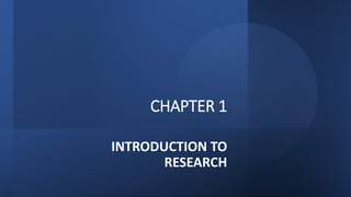 Ch.1 RM Introduction to research.pptx