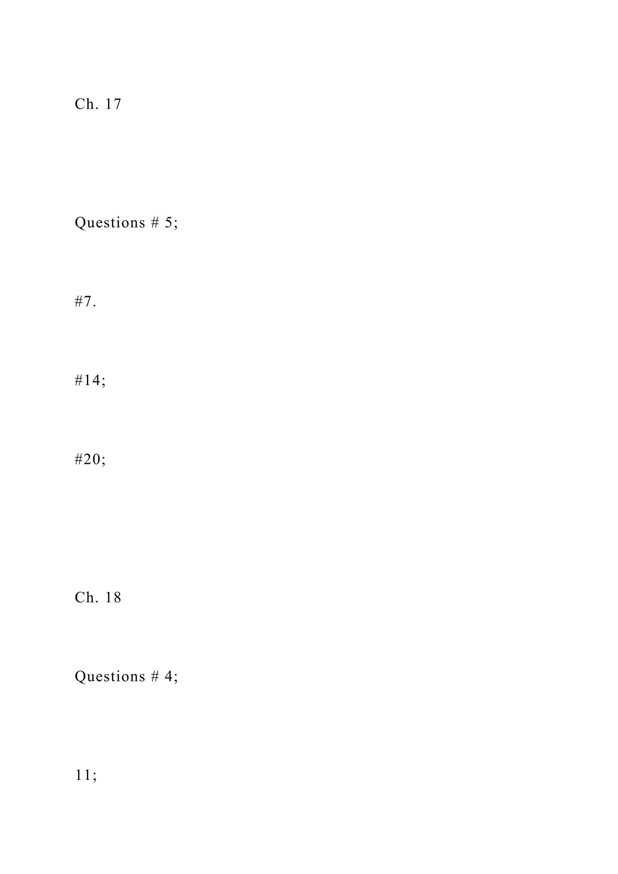 Ch. 17Questions # 5; #7.#14;#20;.docx