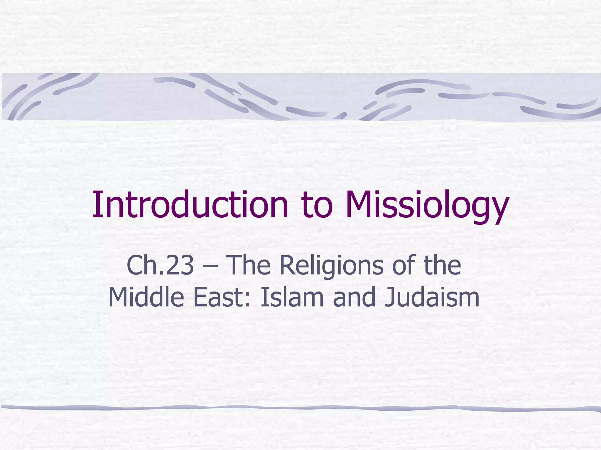 Ch.23 islam & judaism | PPT