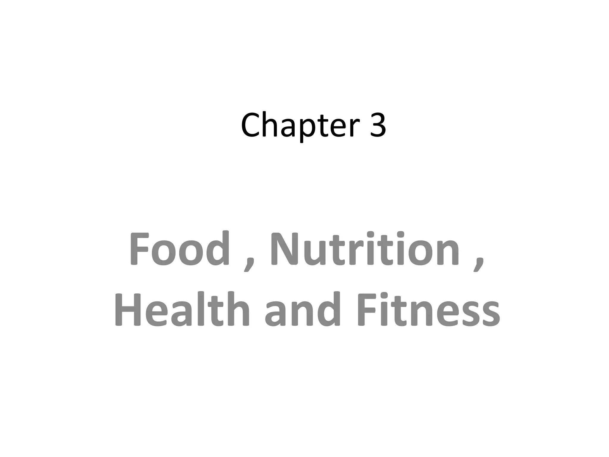 ch.3 food,nutrition ,health &fitnessclass xi Document from Anita ...