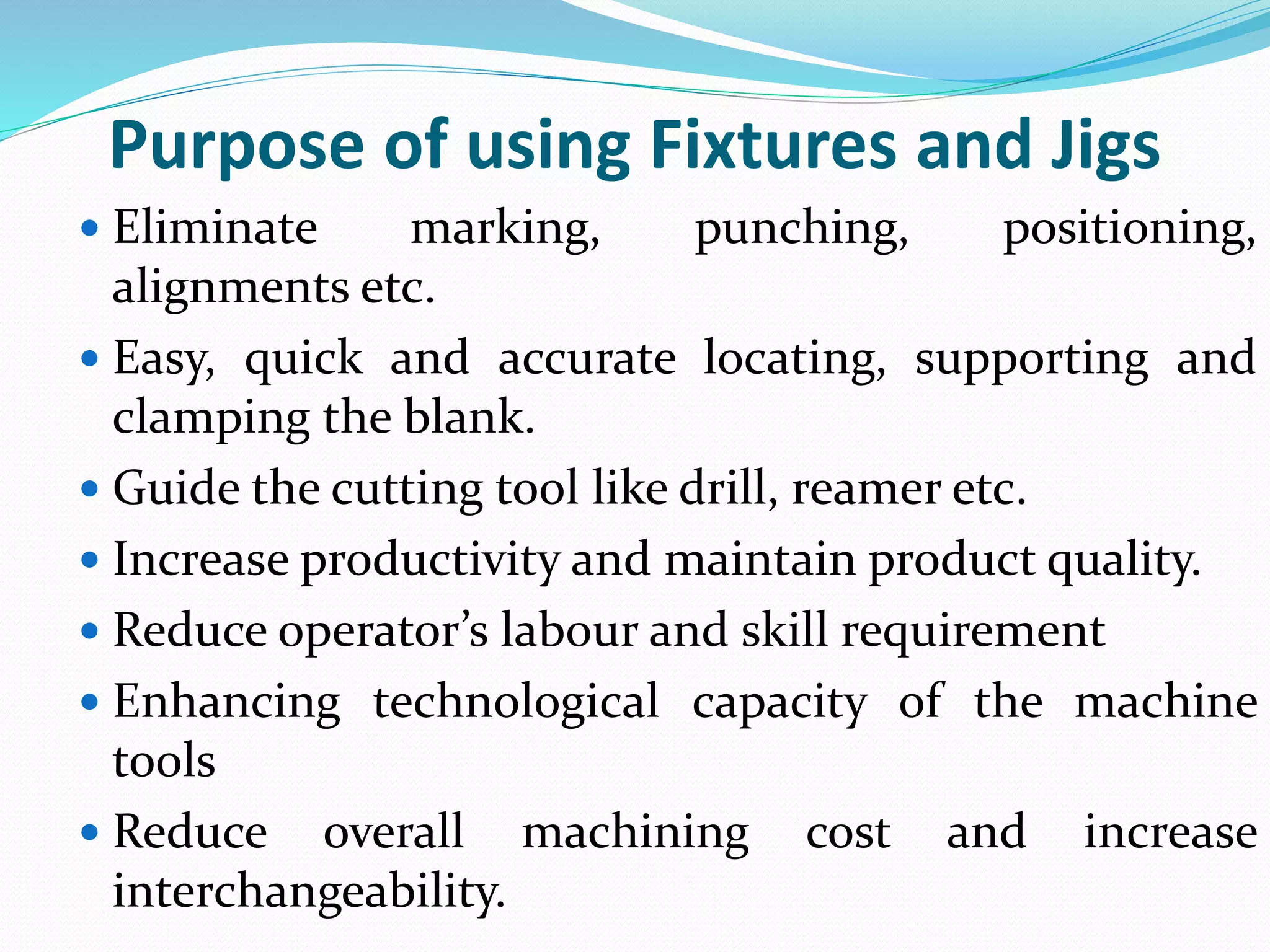Ch 23 jig and fixtures | PPTX