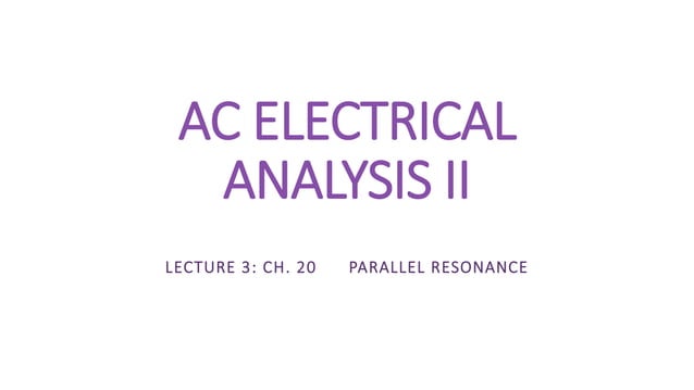 Chapter. 20 parallel resonance-Copy (1).pdf. | PPT