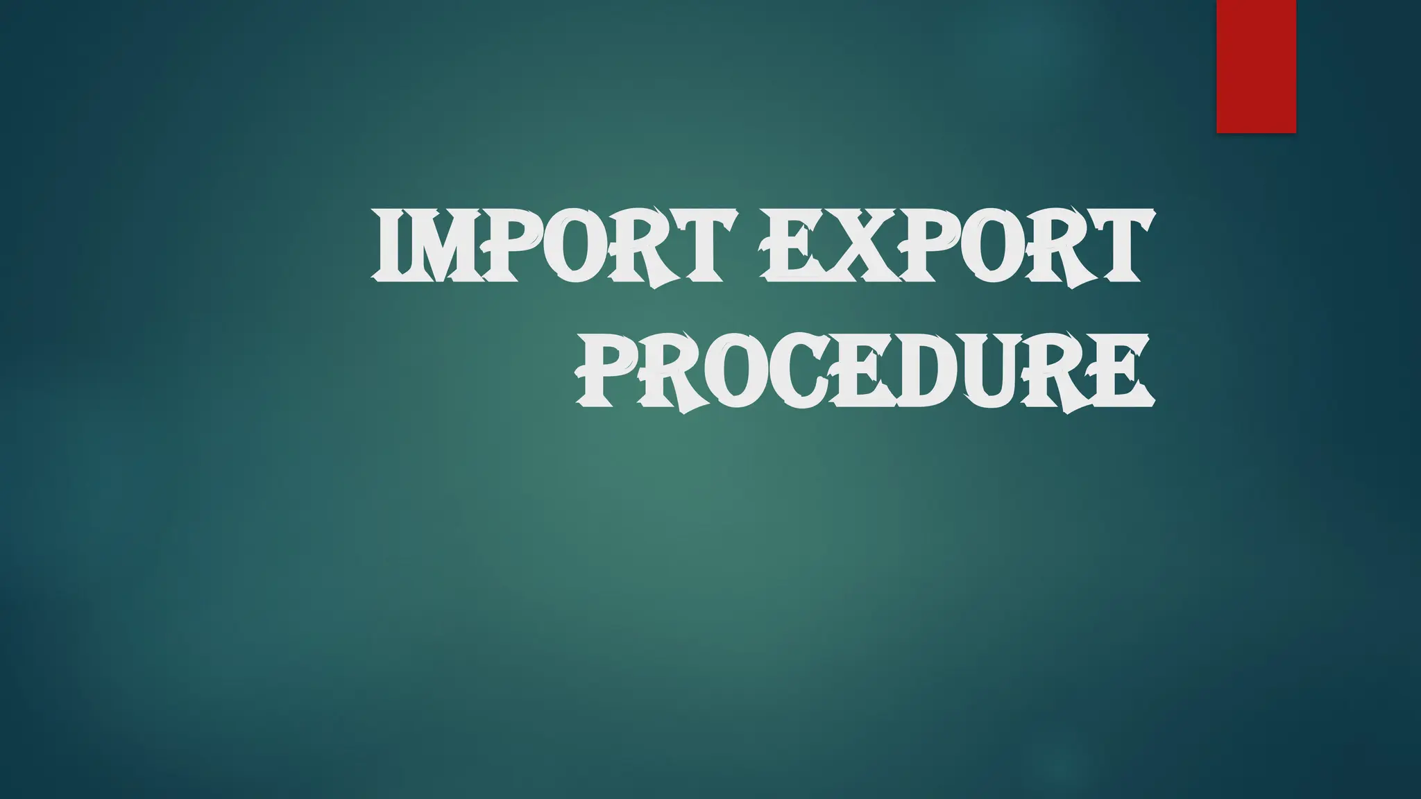 international business chapter. 2 export & import process.pptx