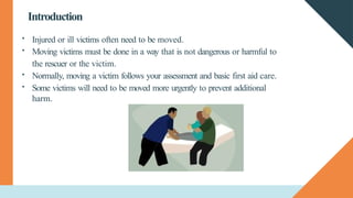 Ch.3 Lifting - Moving Victim and save moving for patients | PPT