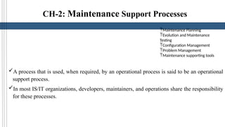 Chapter two Maintenance Support Processes | PPTX
