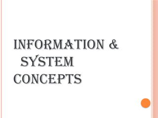 MIS - Information and system concepts | PPTX