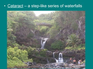 Ch. 2, sec. 2 Water and Landforms | PPT