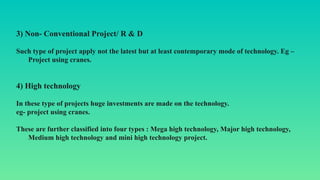 Ch-3 Classification of projects.pptx notes | PPTX