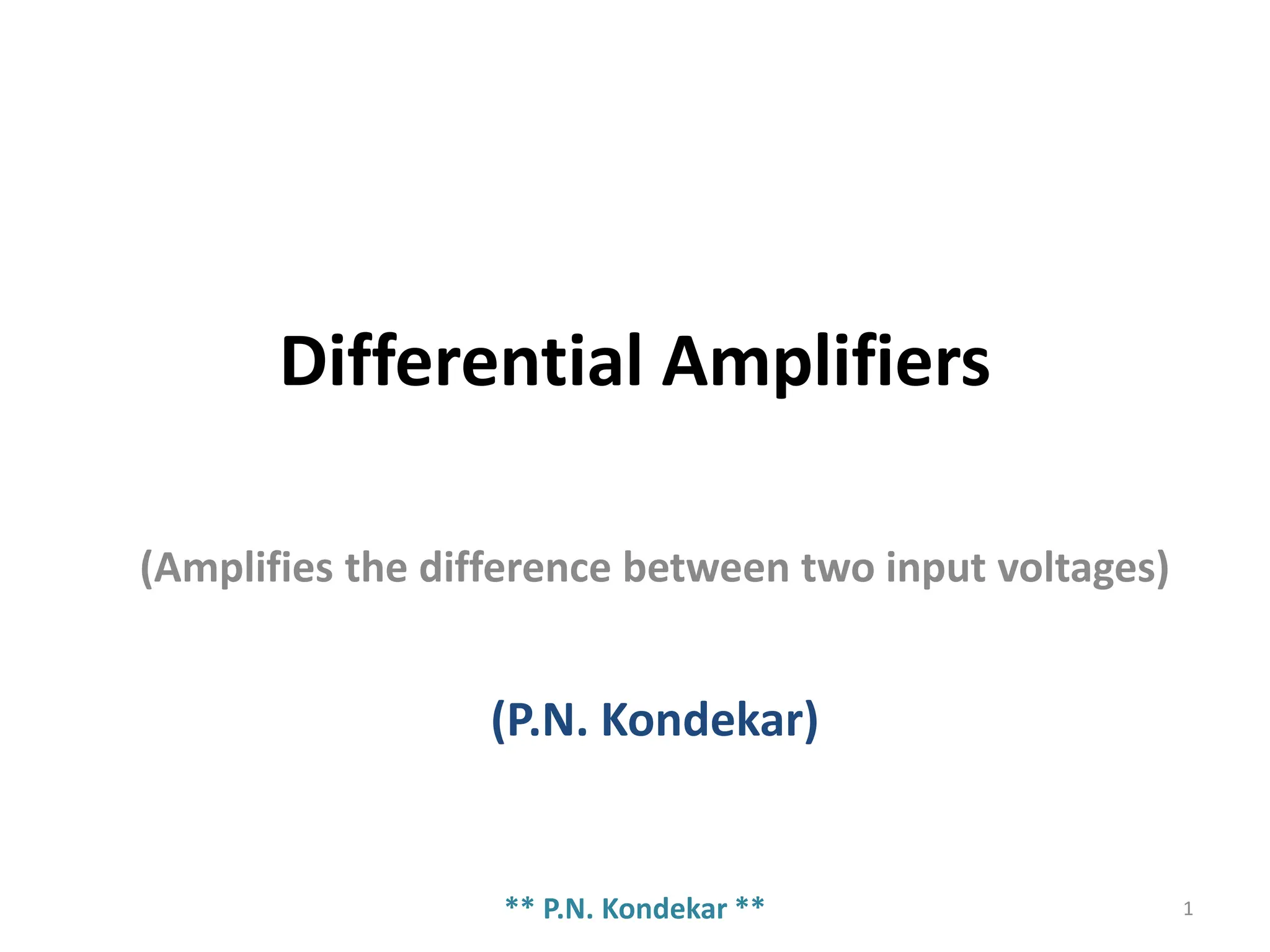 Differential Amplifiers ( Amplifies the Difference Between Two Inputs) .pdf