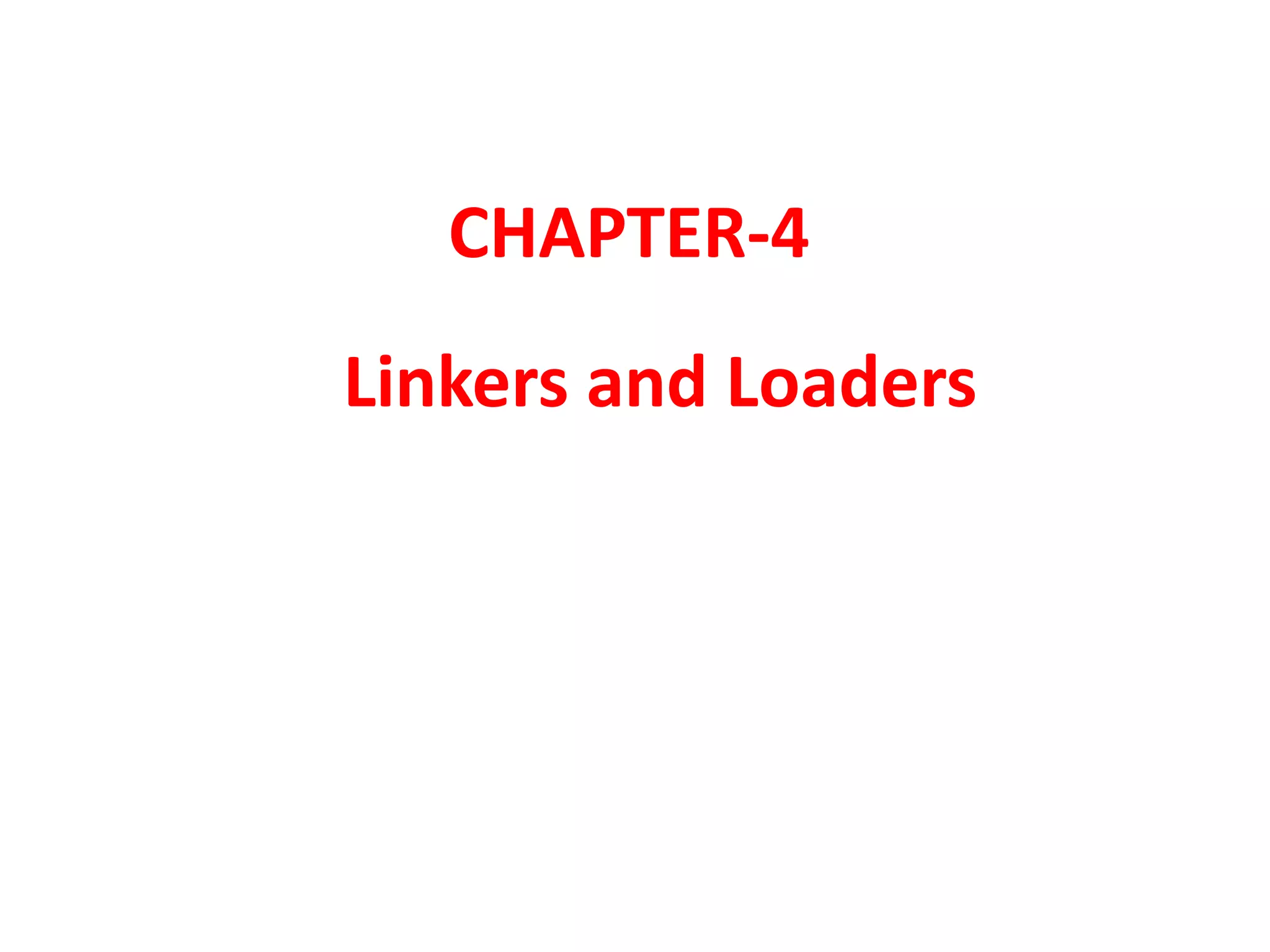 Ch 4 linker loader | PPTX | Operating Systems | Computer Software and ...