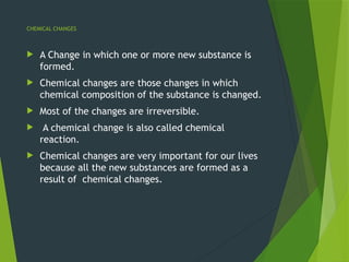 CH-6.PHYSICAL AND CHEMICAL CHANGES PPT.pptx