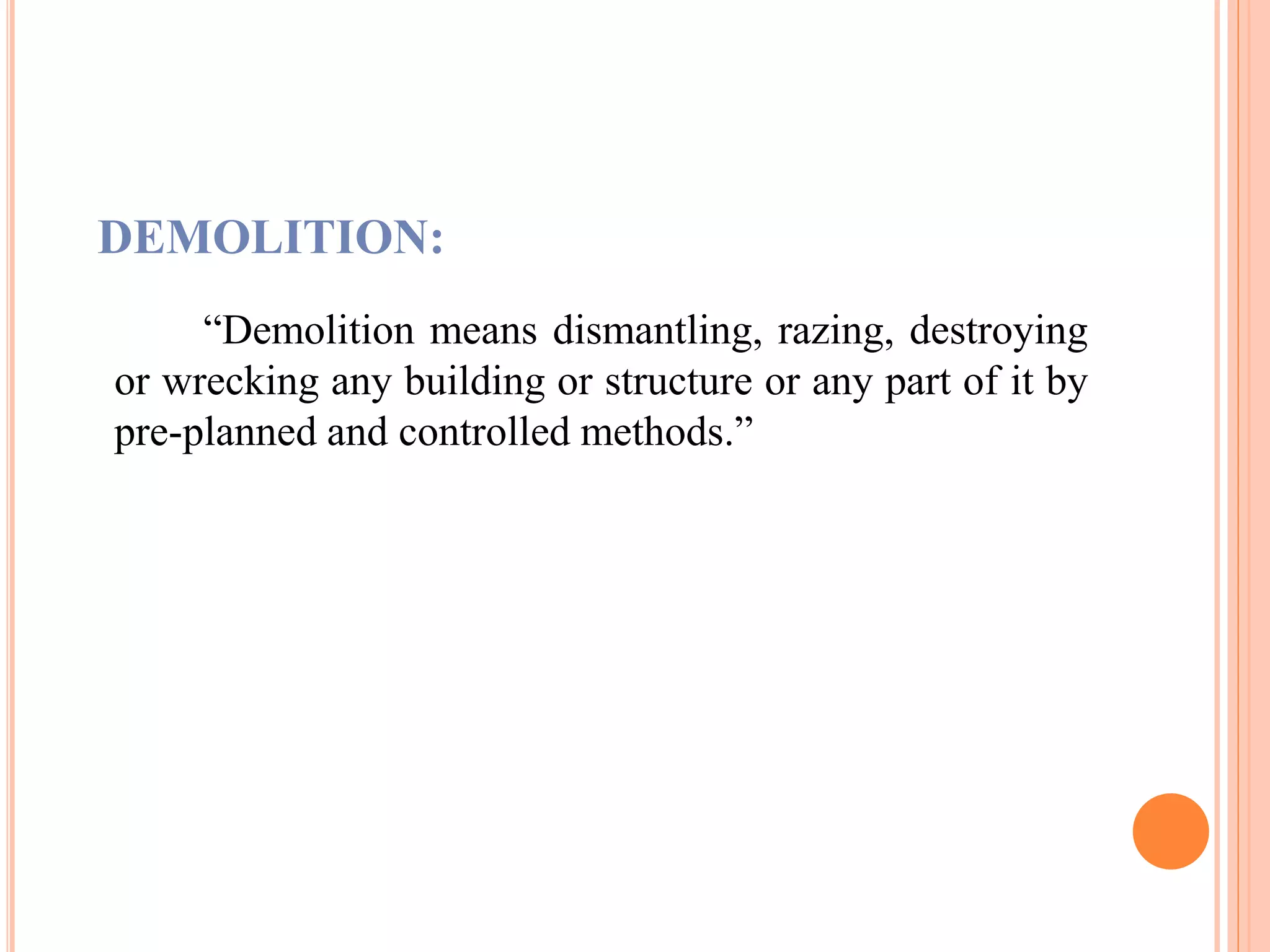 DEMOLITION AND DISMANTLING TECHNIQUES | PPTX