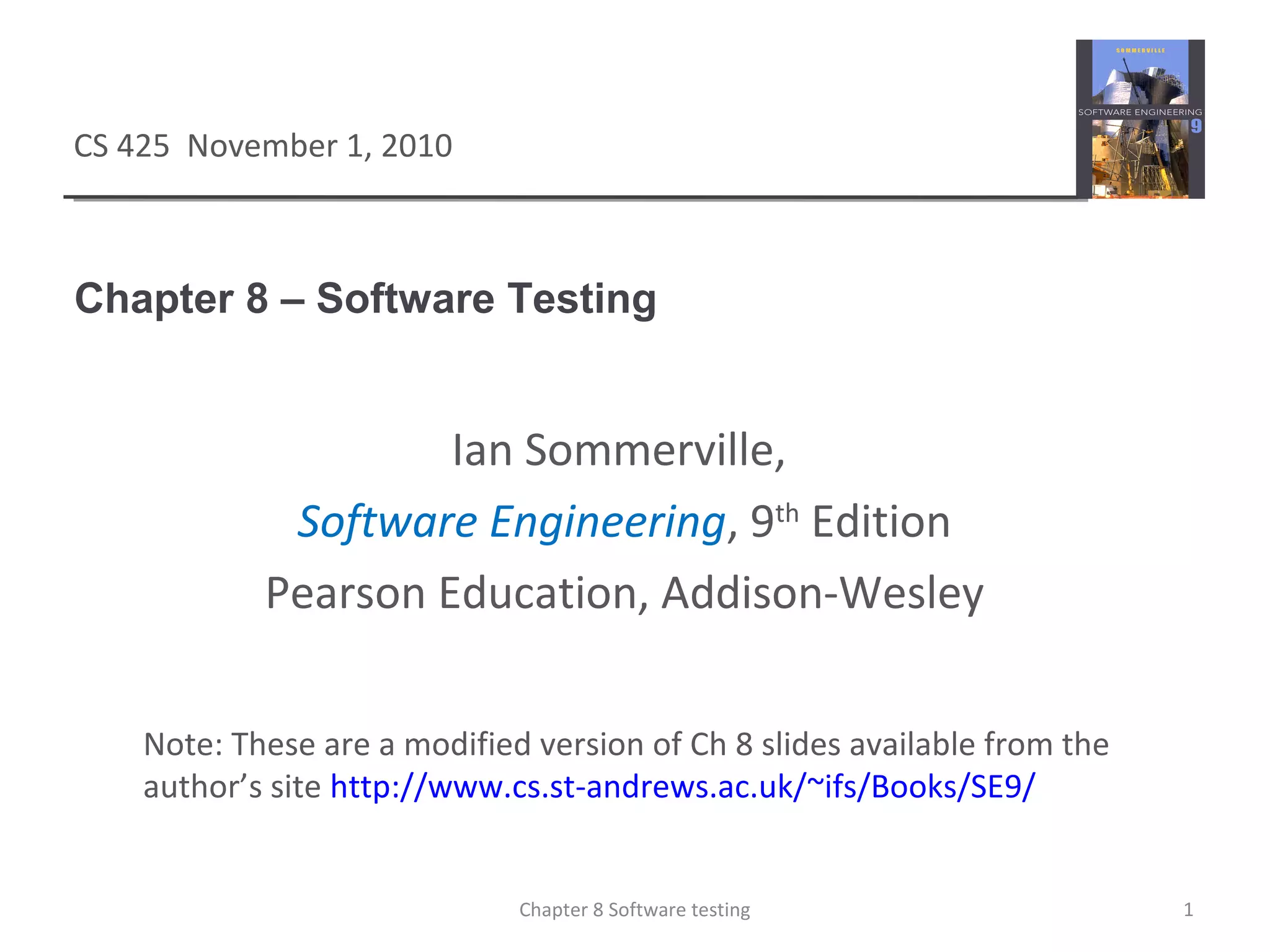 Ian Sommerville, Software Engineering, 9th EditionCh 8 | PPT