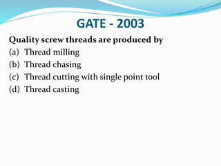 Ch 8.2 screw thread manufacturing | PPT