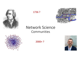 Communities in Network Science | PPTX