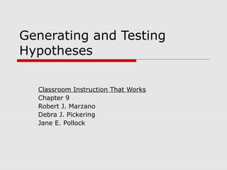 Ch. 9 generating and testing hypotheses | PPT