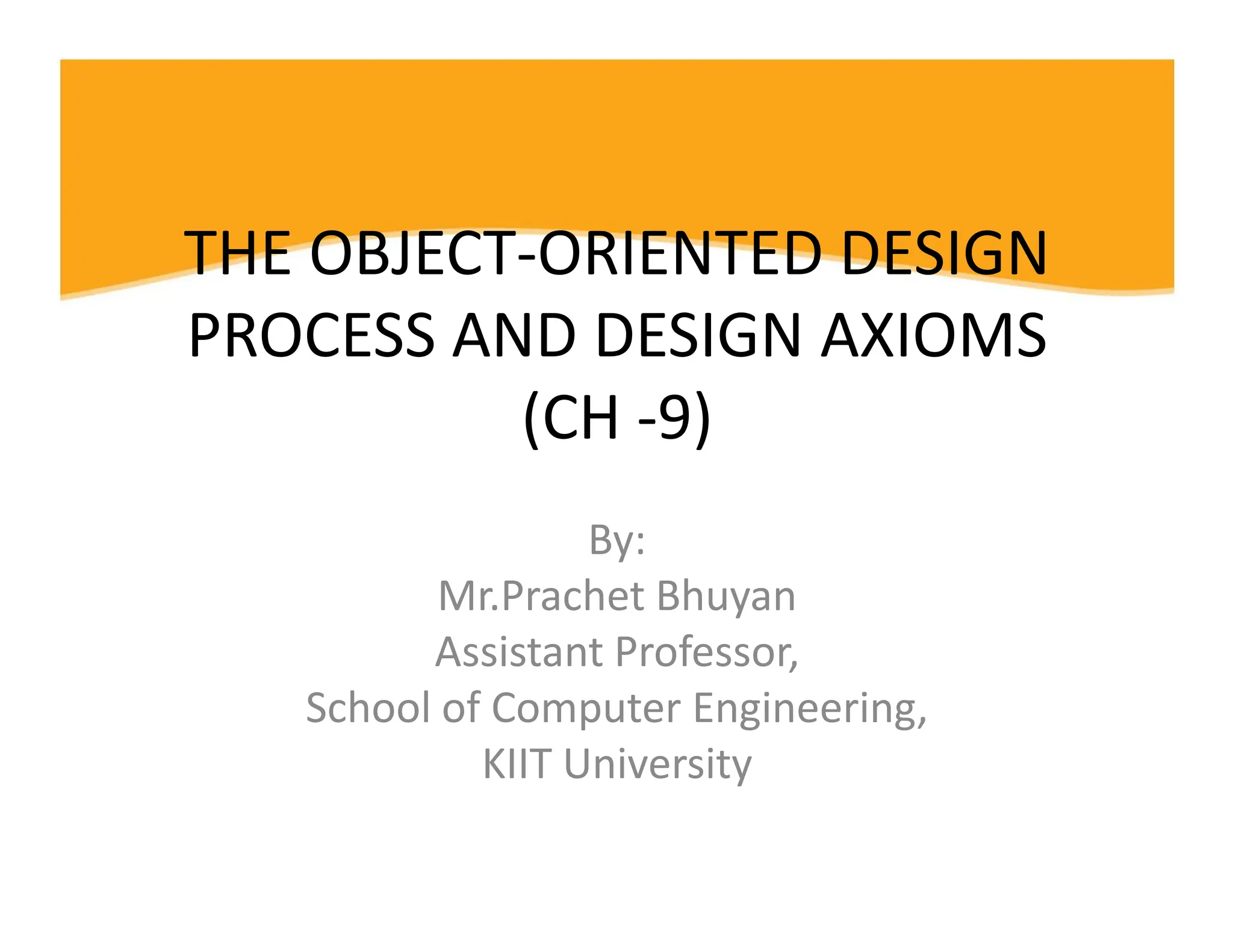 ch-9_oosd_the_object-oriented_design_process_and_design_axioms.pdf