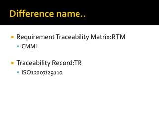 Ch 9 traceability and verification | PPTX