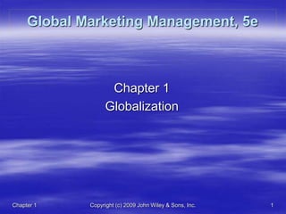 Global Marketing Management, 5th ed | PPT