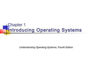 Ch01 introducing operating systems | PPT