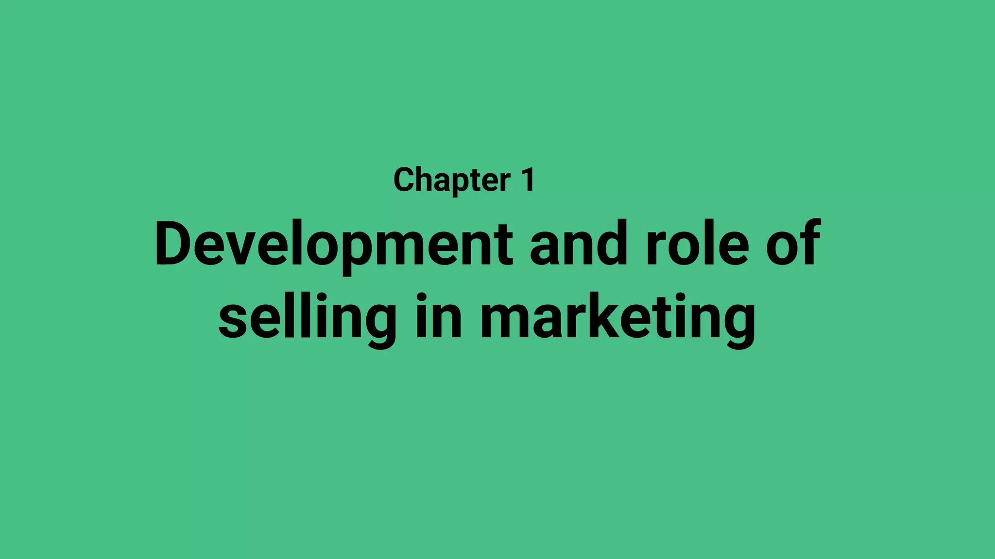 CH 01 Development and role of selling.pptx