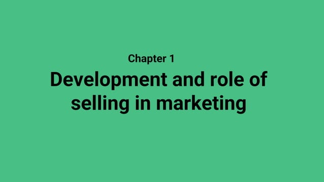 CH 01 Development and role of selling.pptx