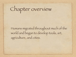 Ch 01 slides, The Peopling of the World | KEY