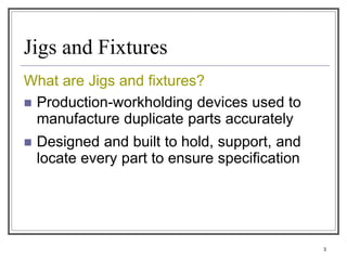 CH02_Types and Functions of Jigs and Fixtures | PPT