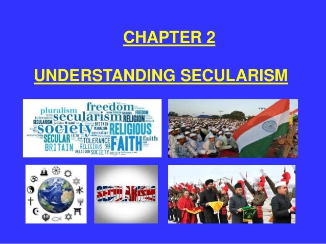 Ch 02 Understanding Secularism