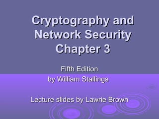 Cryptography and Network Security William Stallings Lawrie Brown | PPT