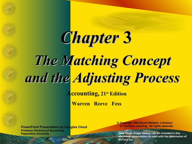 Ch03 the matching concept and the adjusting process, intro accounting, 21st edition warren reeve ...