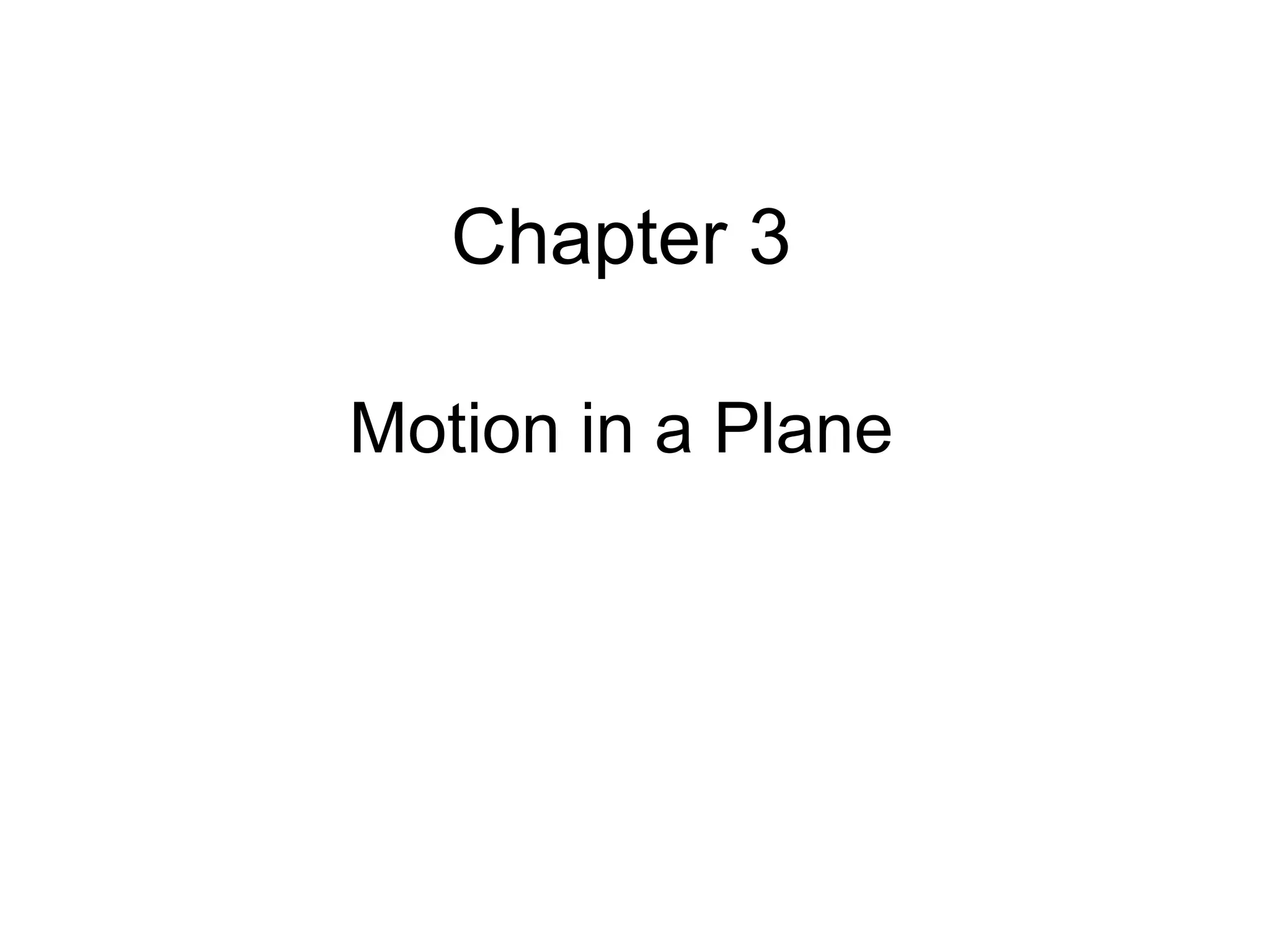 Ch 03b motion in a plane | PPT