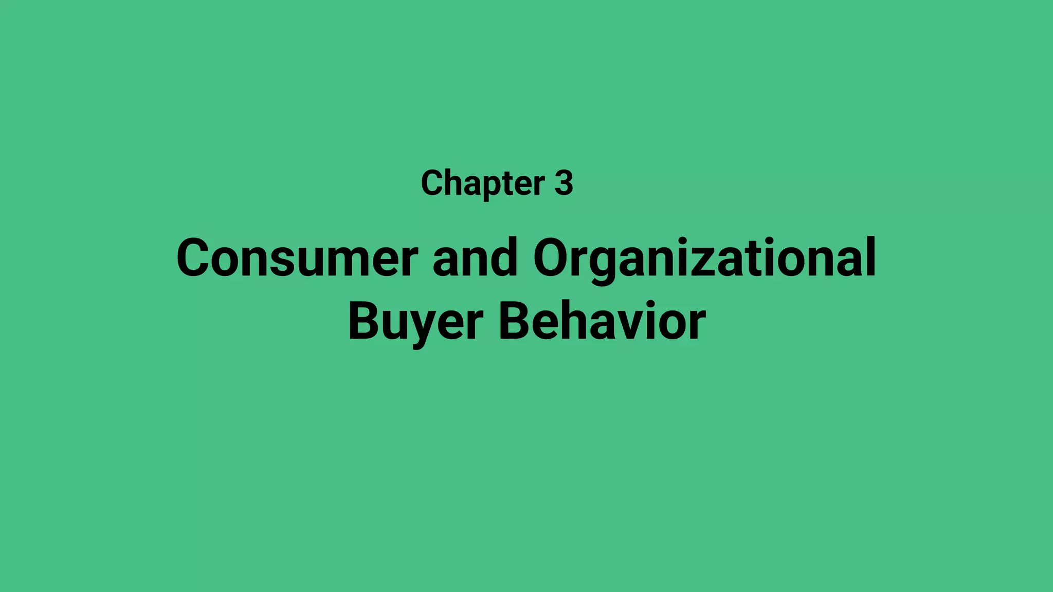 CH 03 Consumer and organizational behavior.pptx