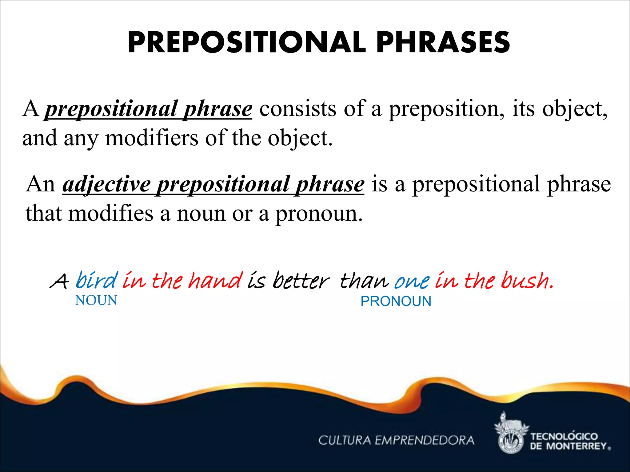 Ch 03 (prepositional phrases, appositives, verbals) ppp | PPT