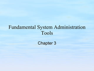 Ch03 system administration | PPT