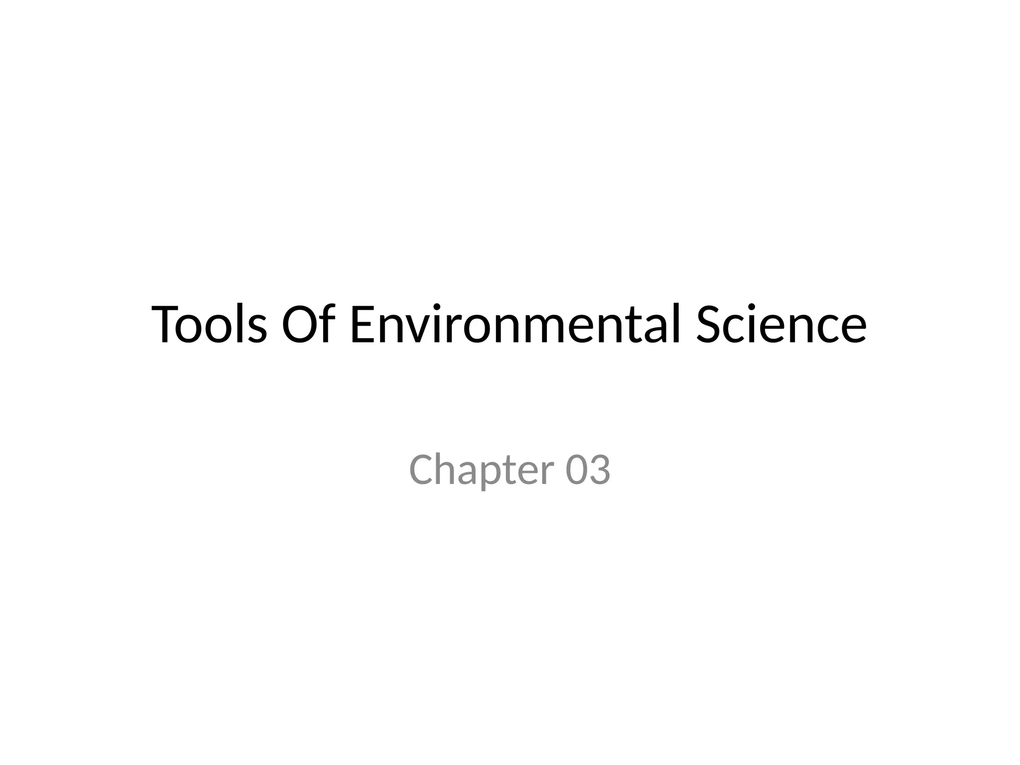 ch 03 Tools Of Environmental Science.pptx