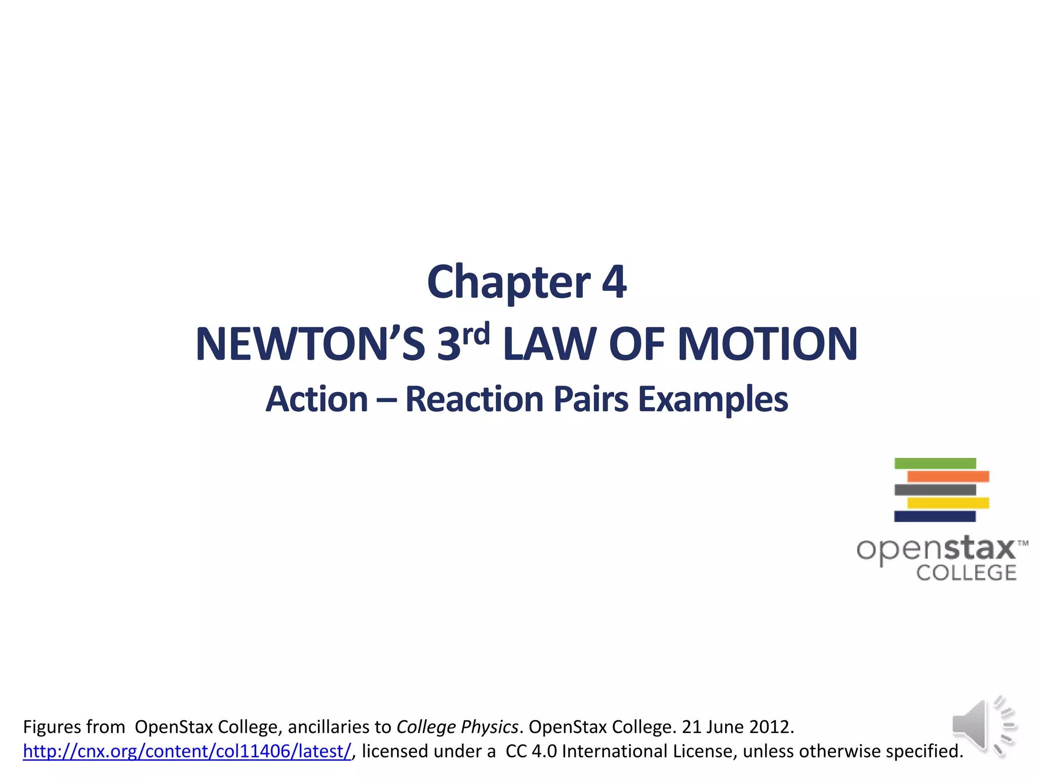 Ch04 Newton's 3rd Law; Action-Reaction Pair Examples | PPTX