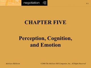 Ch 05 - Perception, Cognition and Emoition.ppt