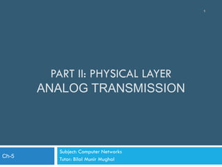 DCN 5th ed. slides ch05 Analog Transmission.pdf