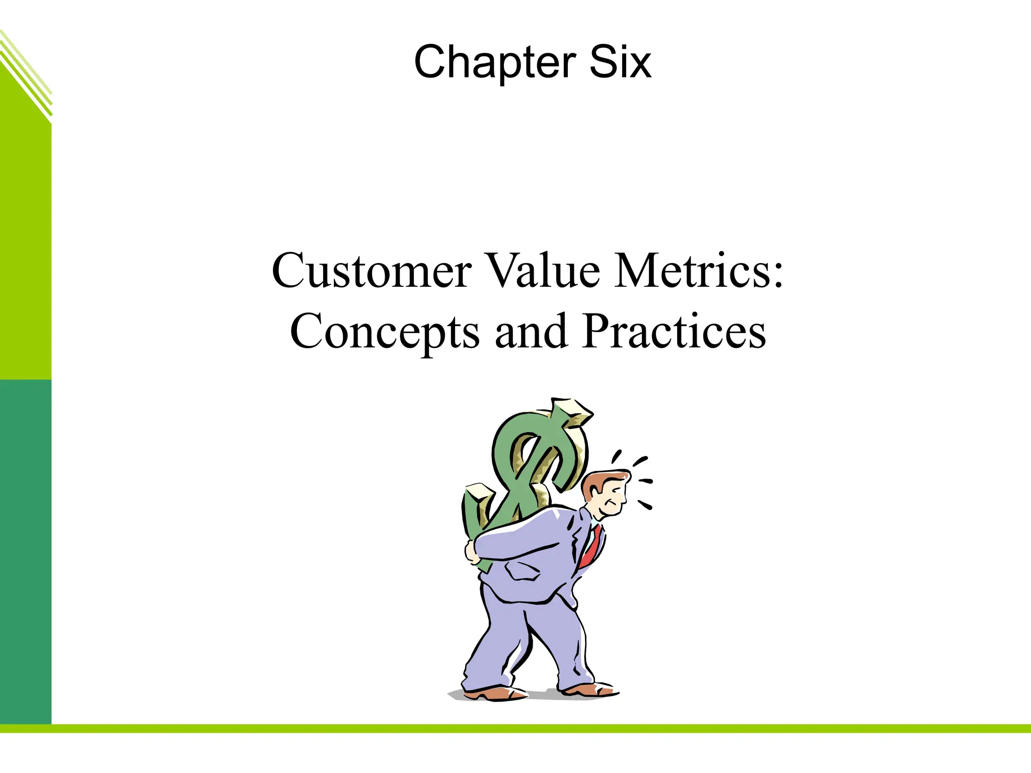 ch06 Cust Value Metrics.ppt