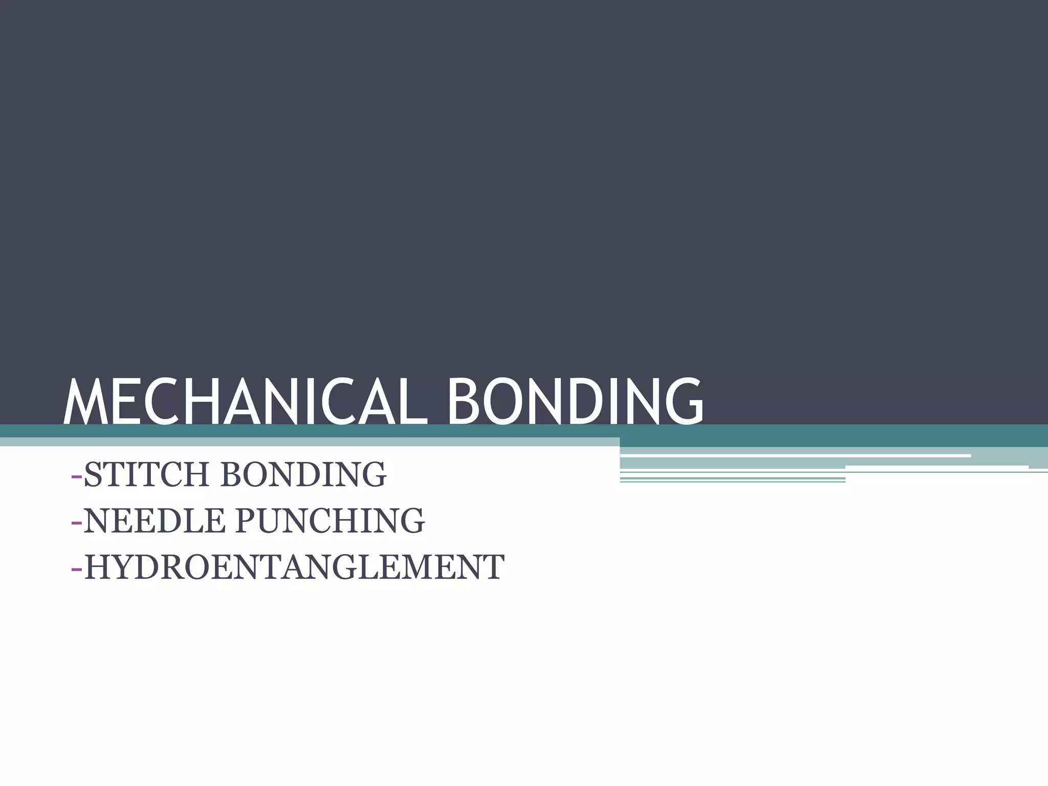 Mechanical Bonding | PPTX
