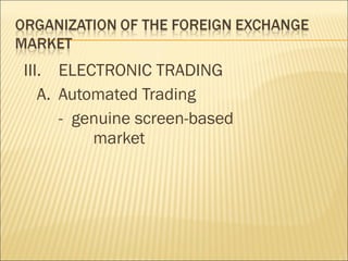 FOREIGN EXCHANGE MARKET | PPT