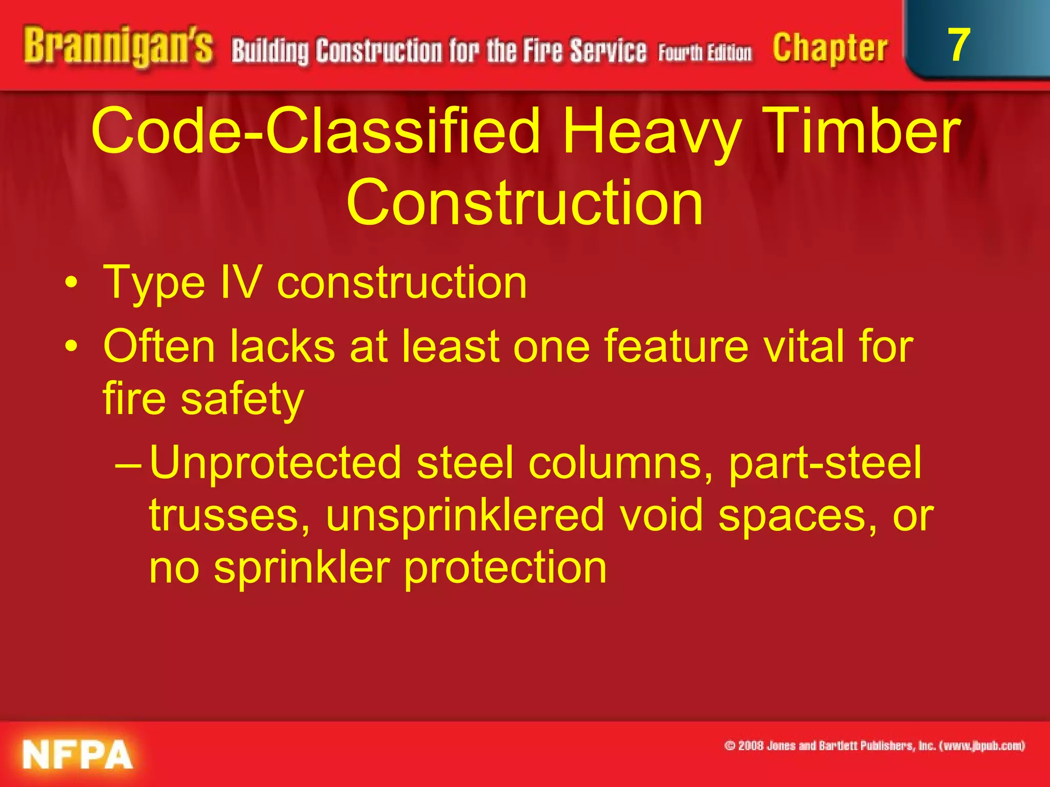 Ch 07 Heavy Timber and Mill Construction | PPT