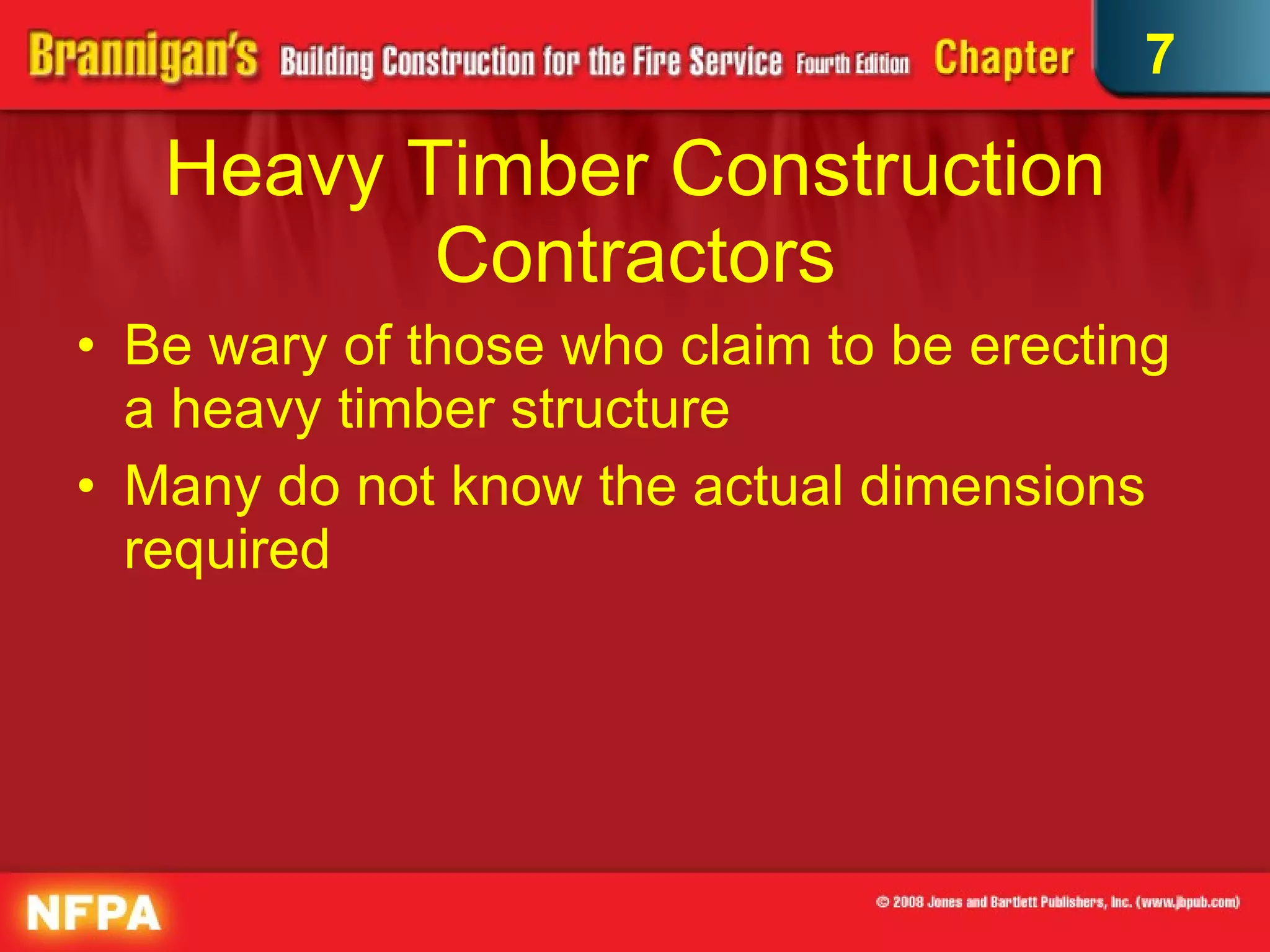 Ch 07 Heavy Timber and Mill Construction | PPT