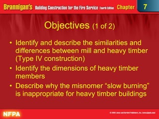 Ch 07 Heavy Timber and Mill Construction | PPT