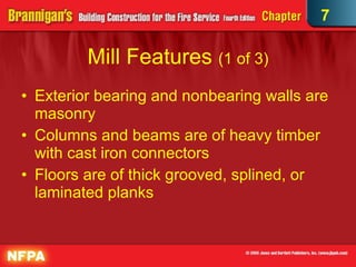 Ch 07 Heavy Timber and Mill Construction | PPT