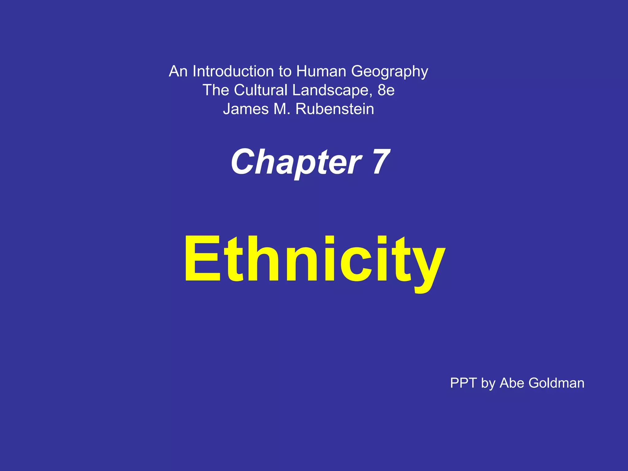 Chapter 7: Ethnicity | PPT
