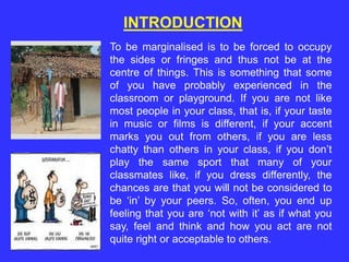 Ch 07 understanding marginalsisation1 | PPTX